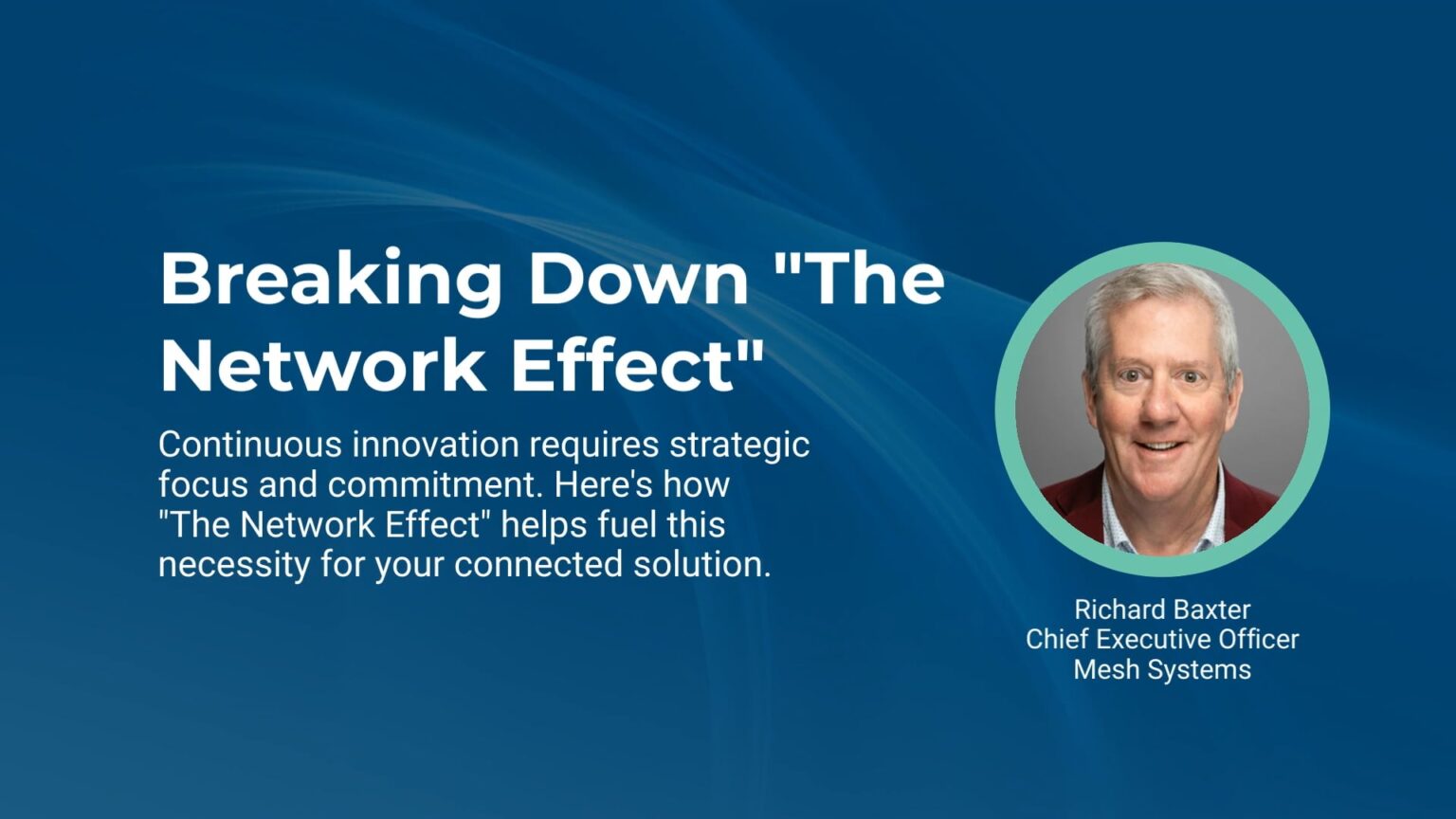 Unleashing Innovation: The Power of "The Network Effect" - Mesh Systems